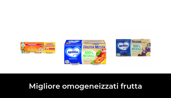 45 Migliore omogeneizzati frutta nel 2024: secondo gli esperti