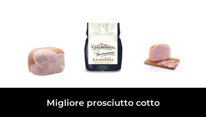 45 Migliore prosciutto cotto nel 2024: secondo gli esperti