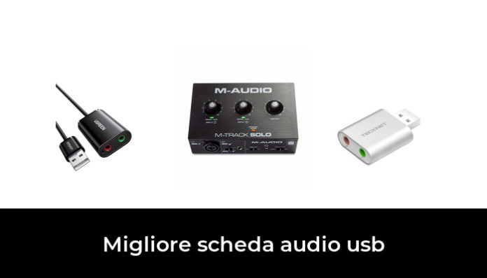 49 Migliore scheda audio usb nel 2022: secondo gli esperti