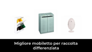 46 Migliore mobiletto per raccolta differenziata nel 2022: secondo gli ...