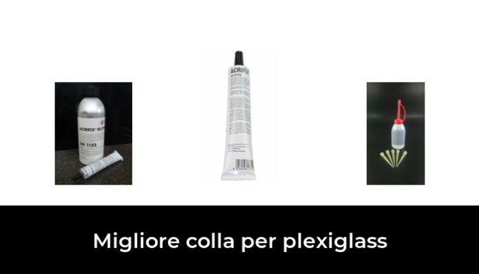 46 Migliore colla per plexiglass nel 2023: secondo gli esperti