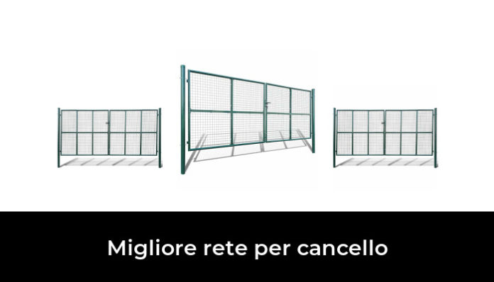46 Migliore rete per cancello nel 2024: secondo gli esperti
