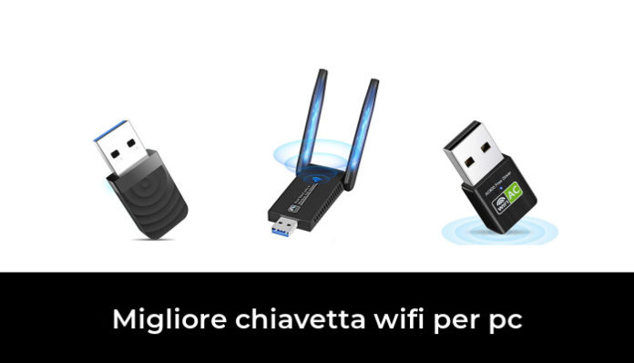 50 Migliore chiavetta wifi per pc nel 2024: secondo gli esperti