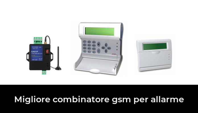 46 Migliore combinatore gsm per allarme nel 2023: secondo gli esperti