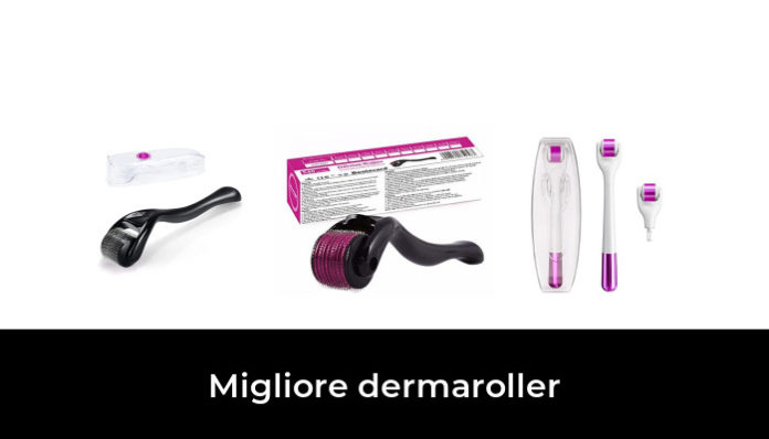 50 Migliore dermaroller nel 2024: secondo gli esperti