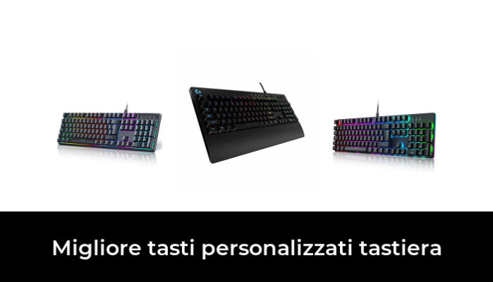 49 Migliore tasti personalizzati tastiera nel 2024: secondo gli esperti