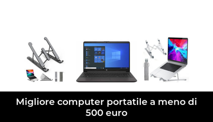 47 Migliore computer portatile a meno di 500 euro nel 2022: secondo gli ...