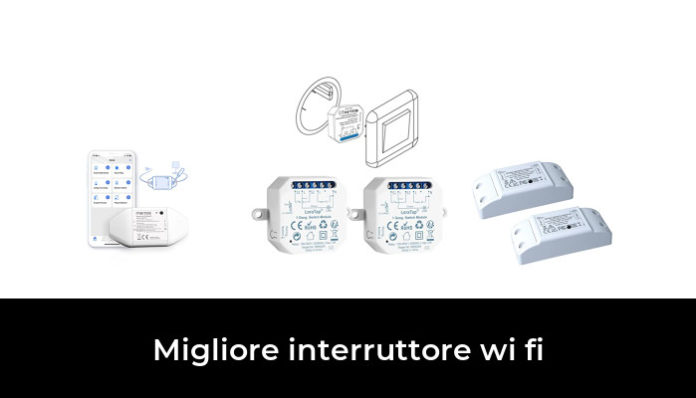 49 Migliore interruttore wi fi nel 2024: secondo gli esperti