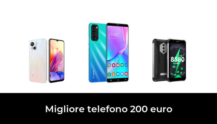47 Migliore telefono 200 euro nel 2024: secondo gli esperti
