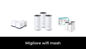 49 Migliore wifi mesh nel 2023: secondo gli esperti