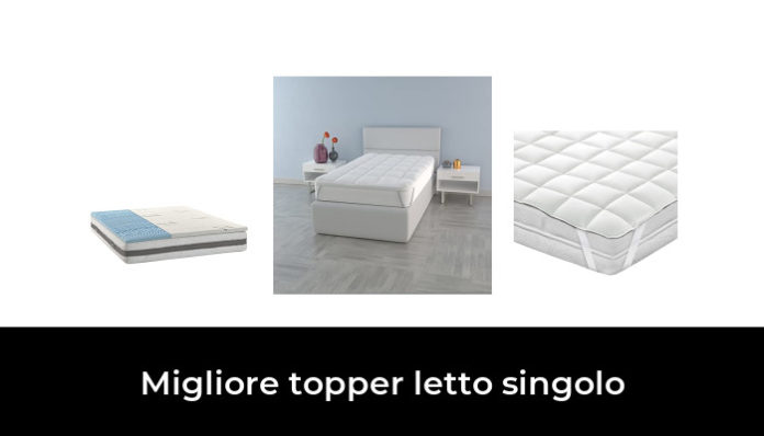 49 Migliore topper letto singolo nel 2024: secondo gli esperti