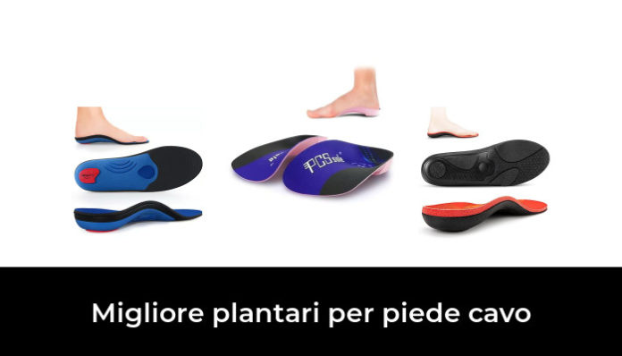 47 Migliore plantari per piede cavo nel 2023: secondo gli esperti